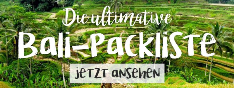 Bali Backpacking Route für 2 bis 4 Wochen im Paradies
